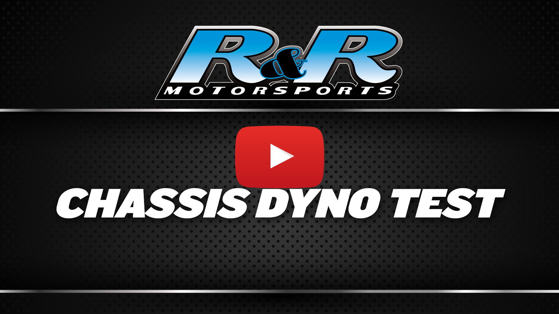 Chassis Dyno - R & R Motorsports